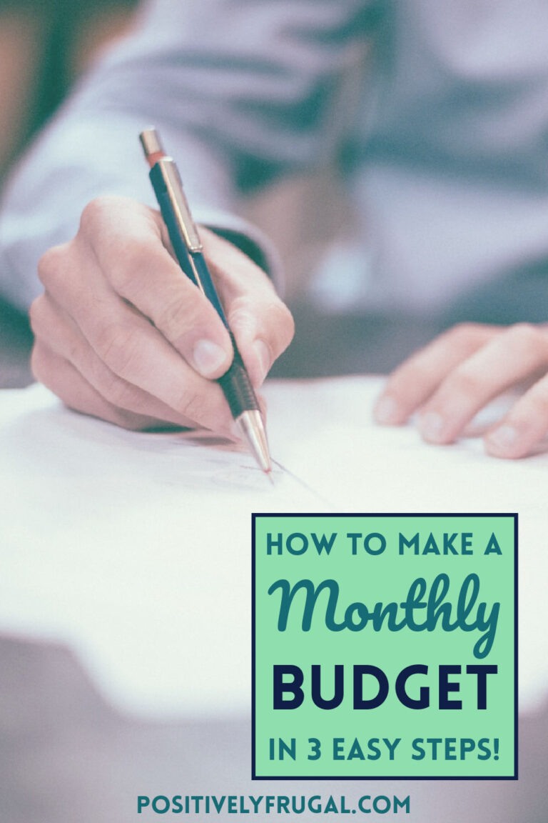 How To Make a Monthly Budget: 3 Easy Steps - Positively Frugal